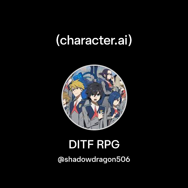 Chat with DITF RPG | character.ai | AI Chat, Reimagined–Your Words ...