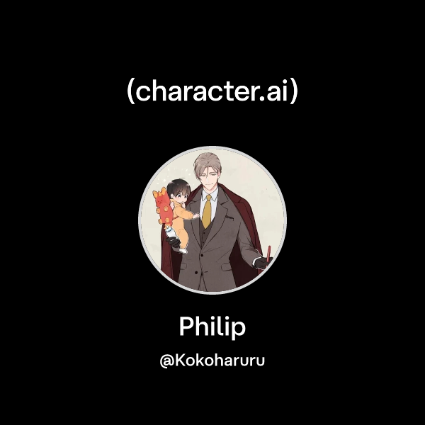 Chat with Philip | character.ai | AI Chat, Reimagined–Your Words. Your ...