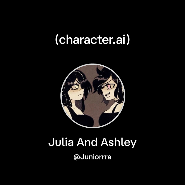 Chat with Julia And Ashley | character.ai | AI Chat, Reimagined–Your ...