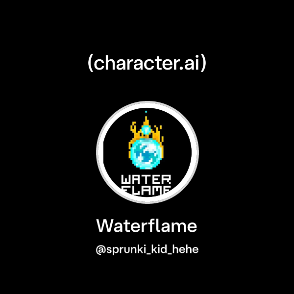 Chat with Waterflame | character.ai | AI Chat, Reimagined–Your Words. Your World.