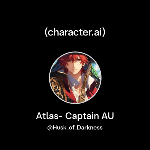 Chat with Atlas- Captain AU | character.ai | Personalized AI for every ...