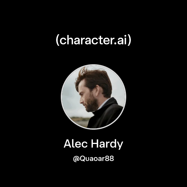 Chat with Alec Hardy | character.ai | Personalized AI for every moment ...