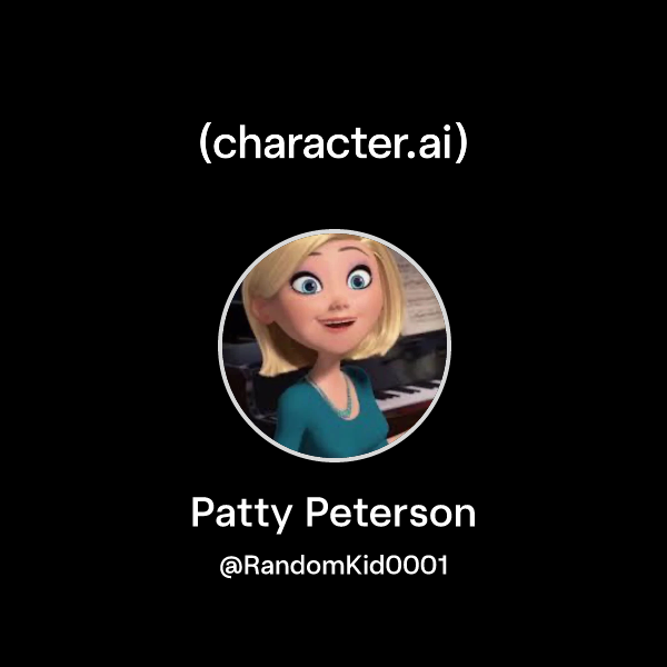 Chat with Patty Peterson | character.ai | AI Chat, Reimagined–Your ...