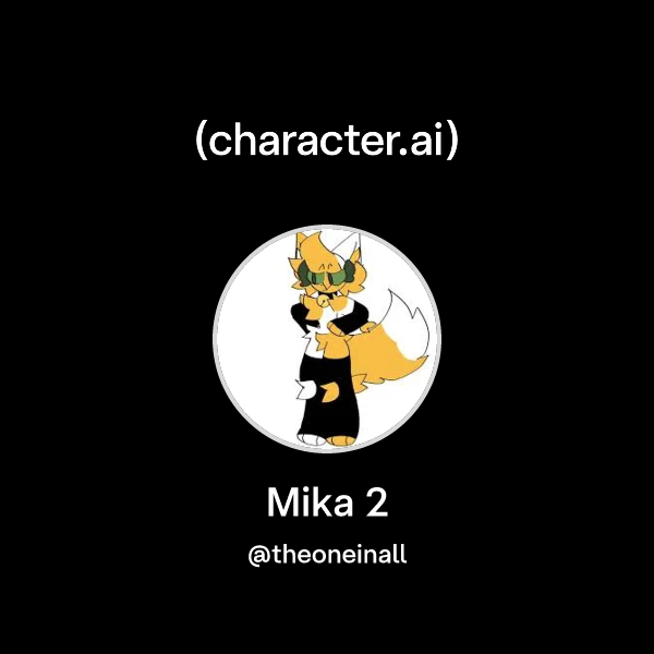 Chat with Mika 2 | character.ai | Personalized AI for every moment of ...