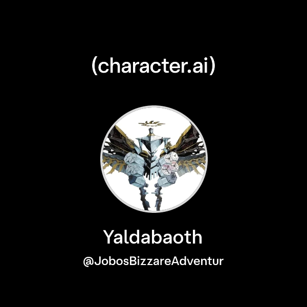 Chat with Yaldabaoth | character.ai | Personalized AI for every moment ...