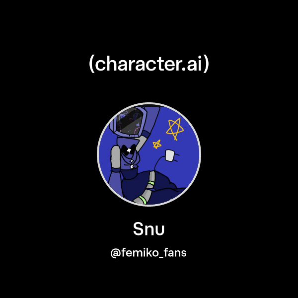 Chat with Snu | character.ai | AI Chat, Reimagined–Your Words. Your World.