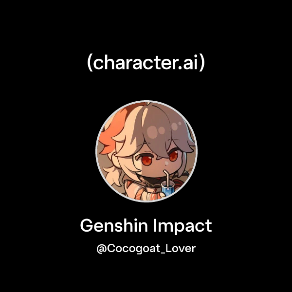 Chat with Genshin Impact | character.ai | AI Chat, Reimagined–Your ...
