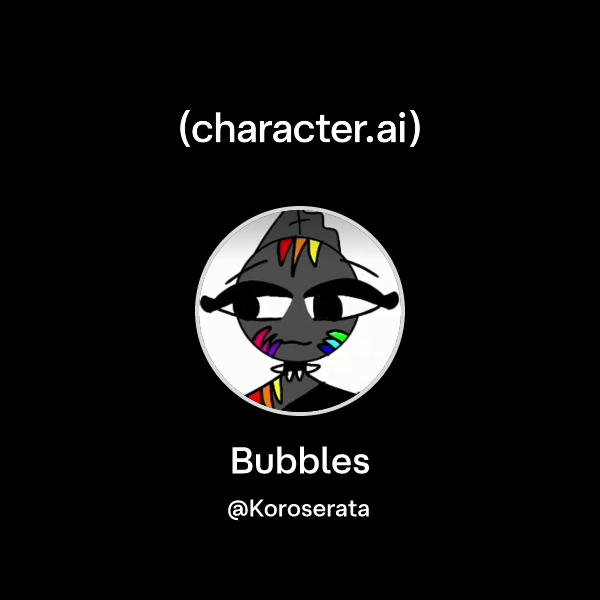 Chat with Bubbles | character.ai | AI Chat, Reimagined–Your Words. Your ...