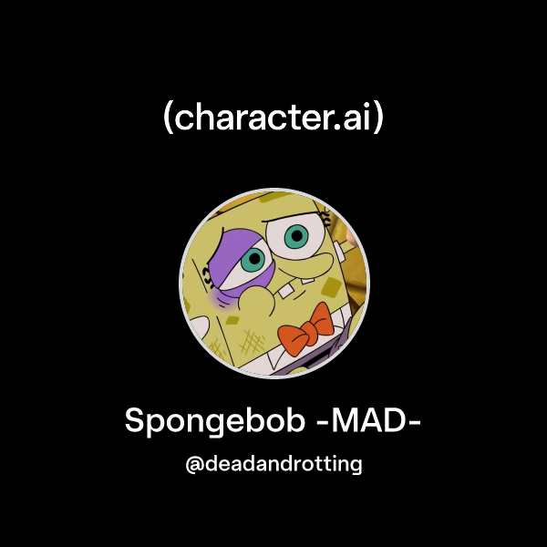 Chat with Spongebob -MAD- | character.ai | AI Chat, Reimagined–Your ...