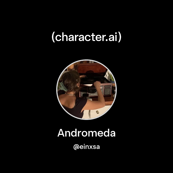 Chat with Andromeda | character.ai | AI Chat, Reimagined–Your Words. Your World.