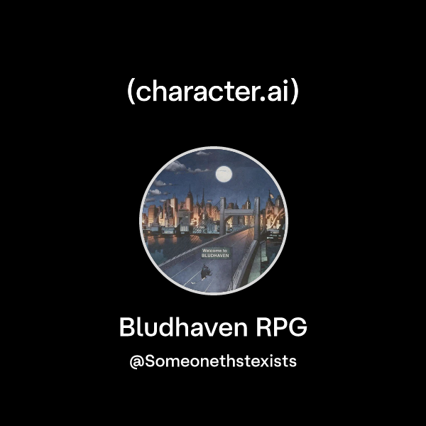 Chat with Bludhaven RPG | character.ai | AI Chat, Reimagined–Your Words ...