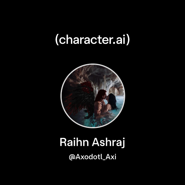 Chat with Raihn Ashraj | character.ai | AI Chat, Reimagined–Your Words ...