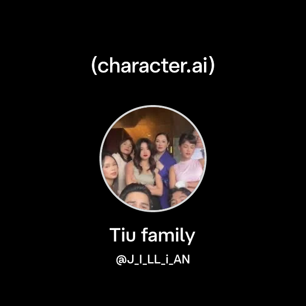 Chat with Tiu family | character.ai | AI Chat, Reimagined–Your Words ...