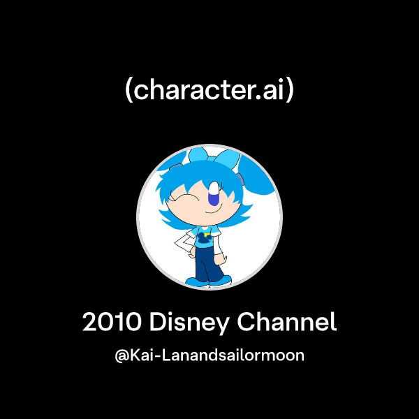 Chat with 2010 Disney Channel | character.ai | Personalized AI for ...