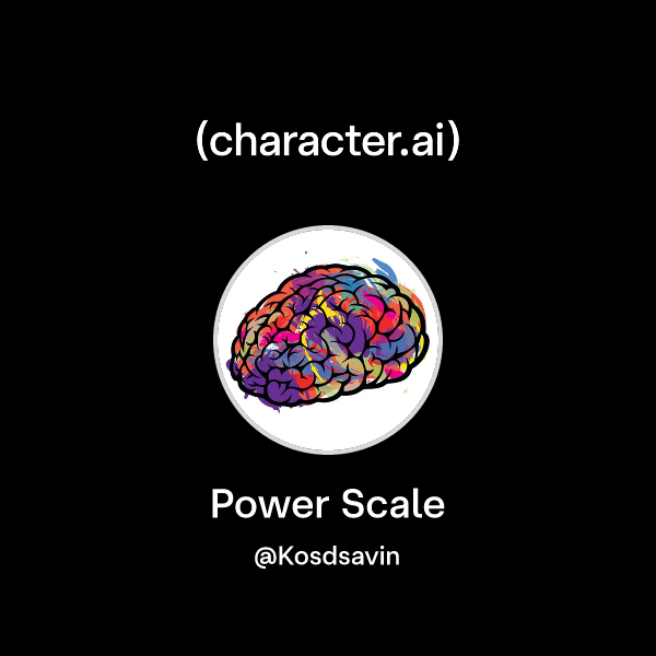Chat with Power Scale | character.ai | AI Chat, Reimagined–Your Words ...