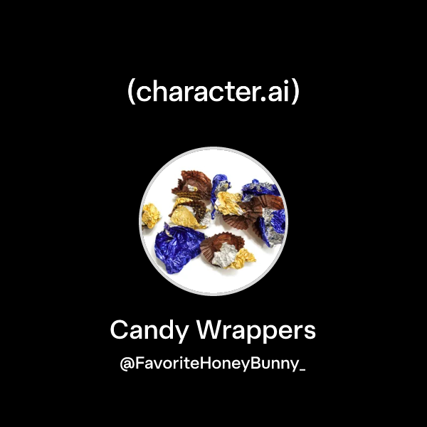 Chat with Candy Wrappers | character.ai | AI Chat, Reimagined–Your ...