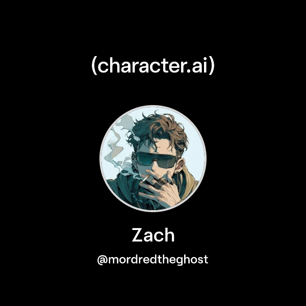 Chat with Zach | character.ai | Personalized AI for every moment of ...