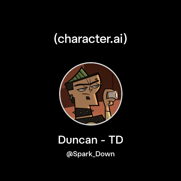 Chat with Duncan - TD | character.ai | AI Chat, Reimagined–Your Words ...