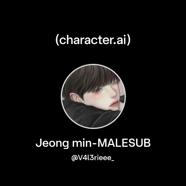 Chat with Jeong min-MALESUB | character.ai | AI Chat, Reimagined–Your ...