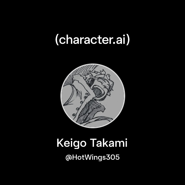Chat with Keigo Takami | character.ai | AI Chat, Reimagined–Your Words ...