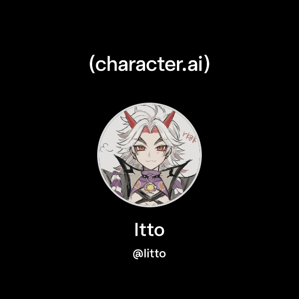 Chat with Itto | character.ai | AI Chat, Reimagined–Your Words. Your World.