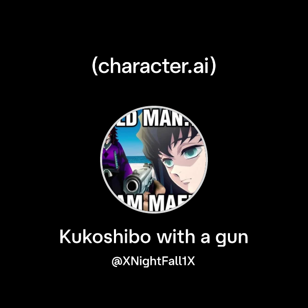 Chat with Kukoshibo with a gun | character.ai | Personalized AI for ...