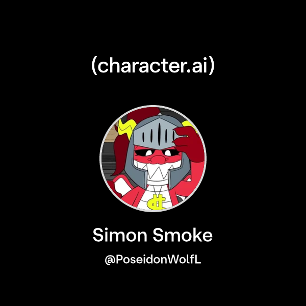 Chat with Simon Smoke | character.ai | AI Chat, Reimagined–Your Words ...