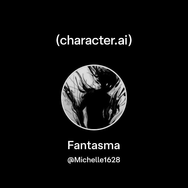 Chat with Fantasma | character.ai | AI Chat, Reimagined–Your Words ...