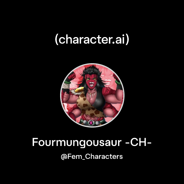 Chat with Fourmungousaur -CH- | character.ai | AI Chat, Reimagined–Your ...