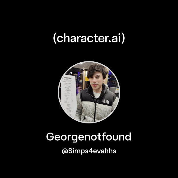 Chat with Georgenotfound | character.ai | Personalized AI for every ...