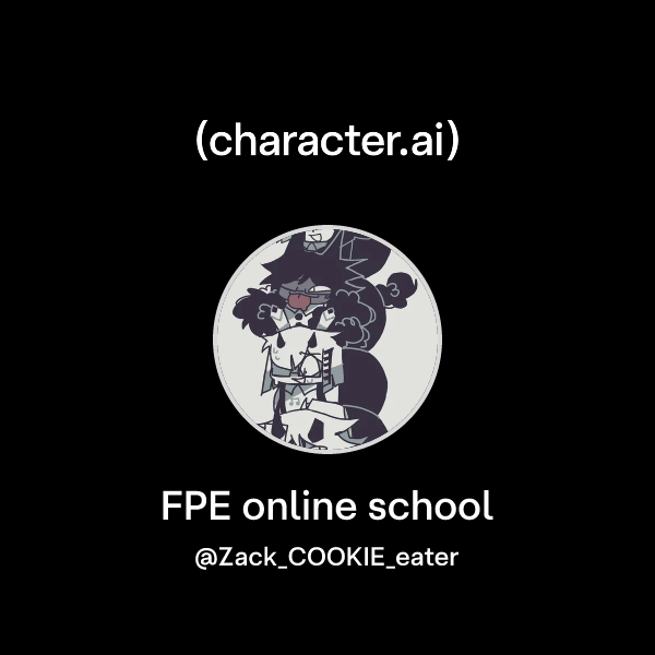 Chat with FPE online school | character.ai | Personalized AI for every ...