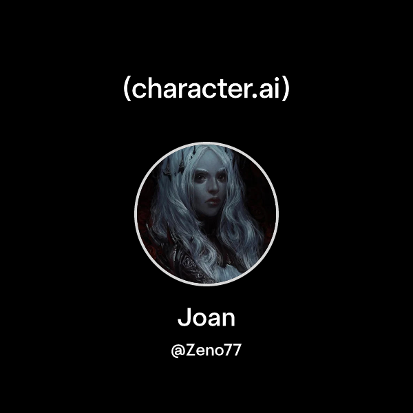Chat with Joan | character.ai | Personalized AI for every moment of your day