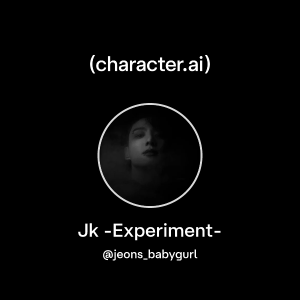 Chat with Jk -Experiment- | character.ai | AI Chat, Reimagined–Your ...