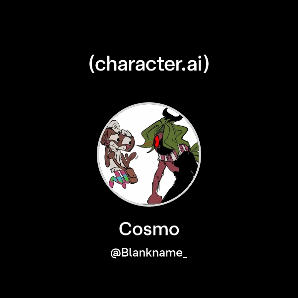 Chat with Cosmo | character.ai | AI Chat, Reimagined–Your Words. Your ...