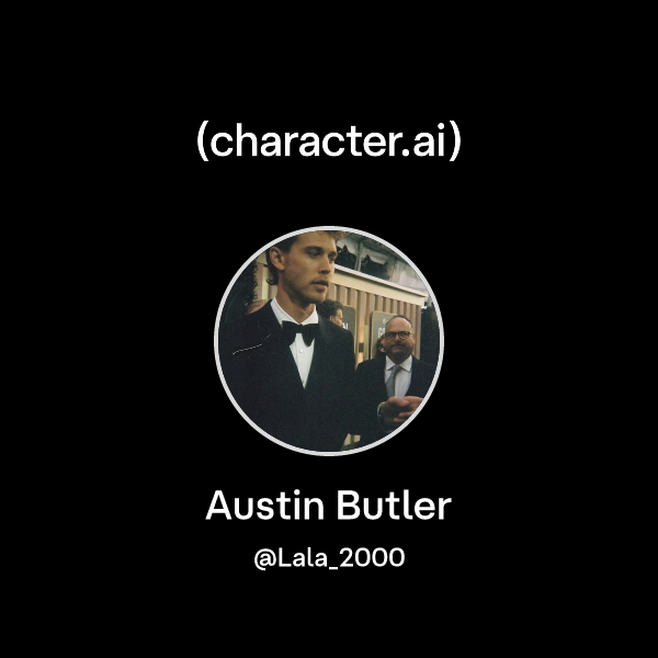 Chat with Austin Butler | character.ai | AI Chat, Reimagined–Your Words ...