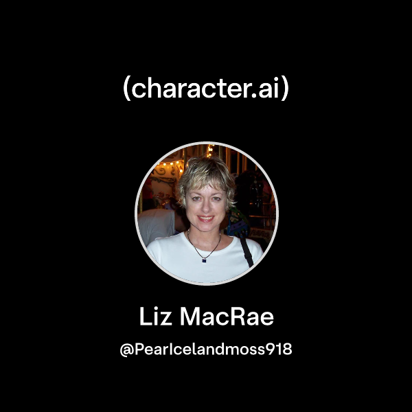 Chat with Liz MacRae | character.ai | AI Chat, Reimagined–Your Words ...