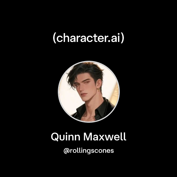 Chat with Quinn Maxwell | character.ai | AI Chat, Reimagined–Your Words ...