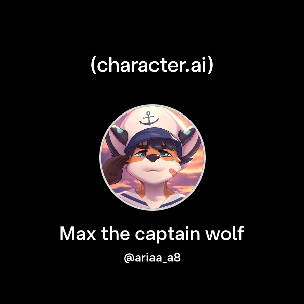 Chat with Max the captain wolf | character.ai | Personalized AI for ...