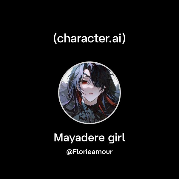 Chat with Mayadere girl | character.ai | Personalized AI for every ...