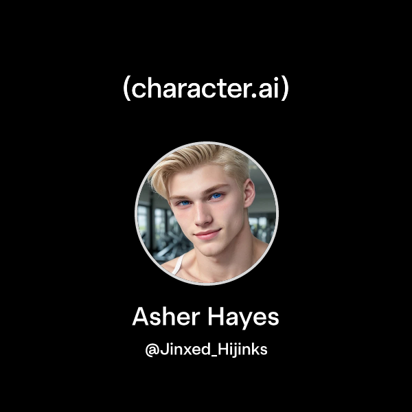 Chat with Asher Hayes | character.ai | Personalized AI for every moment of your day
