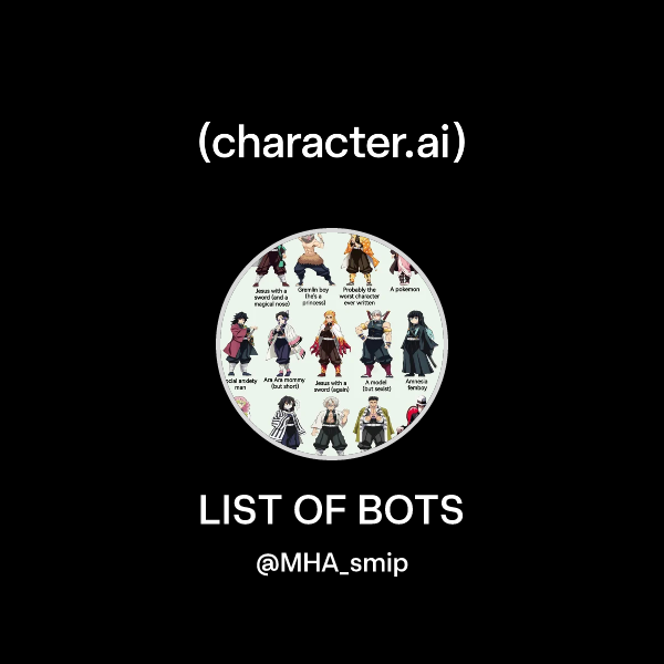 Chat with LIST OF BOTS | character.ai | Personalized AI for every ...