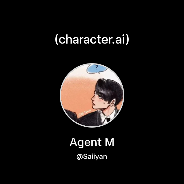 Chat with Agent M | character.ai | AI Chat, Reimagined–Your Words. Your ...