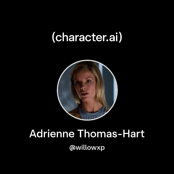 Chat with Adrienne Thomas-Hart | character.ai | AI Chat, Reimagined–Your Words. Your World.