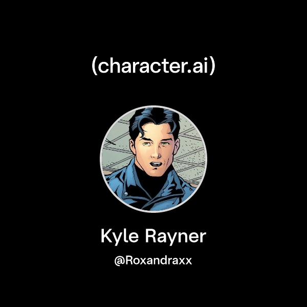 Chat with Kyle Rayner | character.ai | AI Chat, Reimagined–Your Words ...