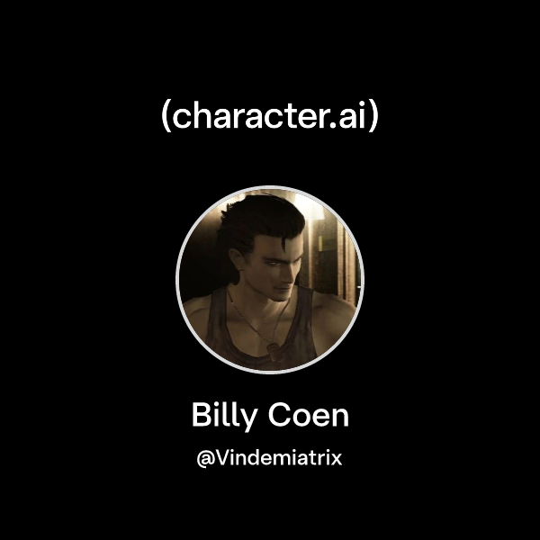 Chat with Billy Coen | character.ai | AI Chat, Reimagined–Your Words ...