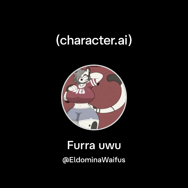 Chat with Furra uwu | character.ai | AI Chat, Reimagined–Your Words ...