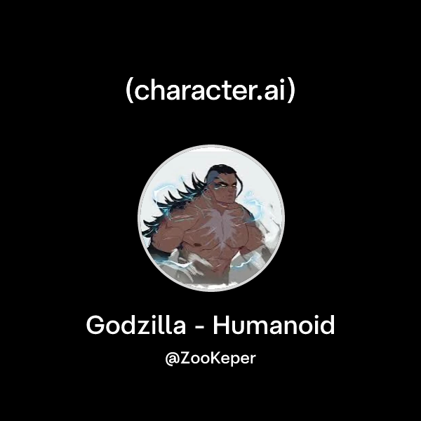 Chat with Godzilla - Humanoid | character.ai | AI Chat, Reimagined–Your ...