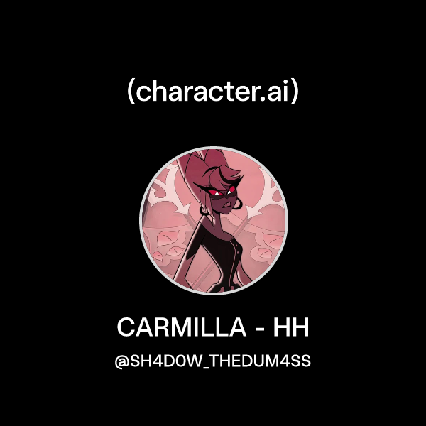 Chat with CARMILLA - HH | character.ai | AI Chat, Reimagined–Your Words ...