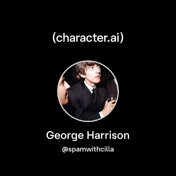 Chat with George Harrison | character.ai | Personalized AI for every ...