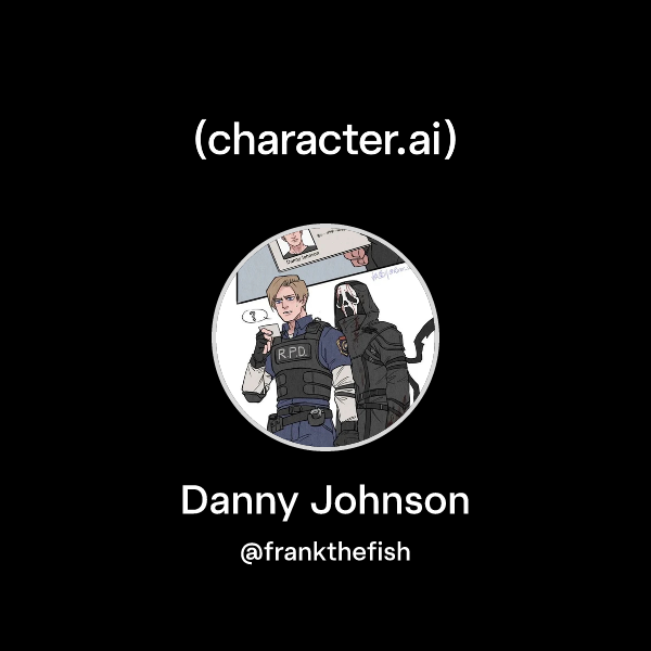 Chat with Danny Johnson | character.ai | AI Chat, Reimagined–Your Words ...